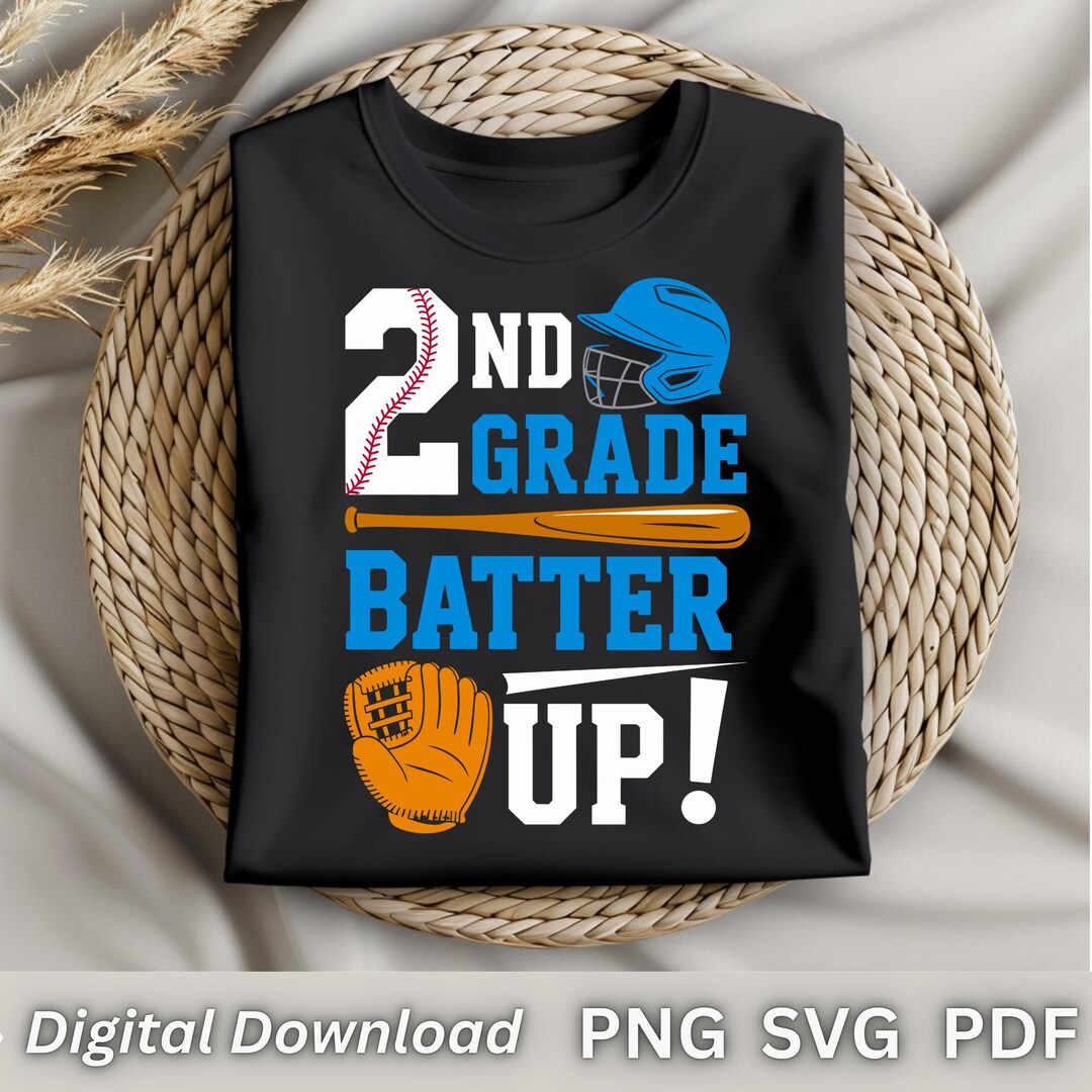 2nd Grade Batter up PNG SVG PDF | Back to School Baseball Shirt Design ...