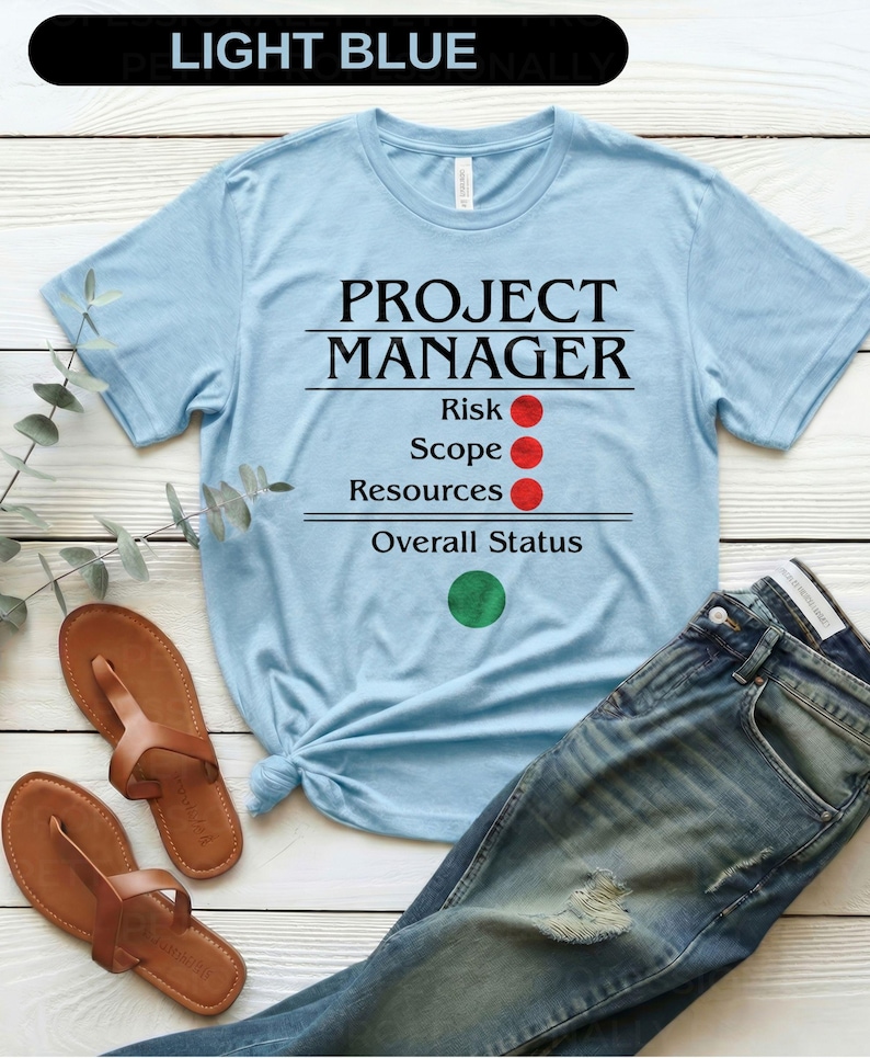 Project Manager Status Shirt, Funny PM Traffic Light Tee, Scope Risk ...