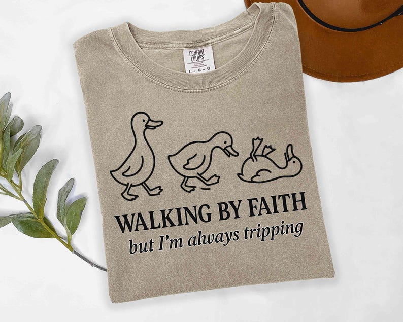 Walking by Faith but I'm Always Tripping PNG, Funny Christian Goose ...