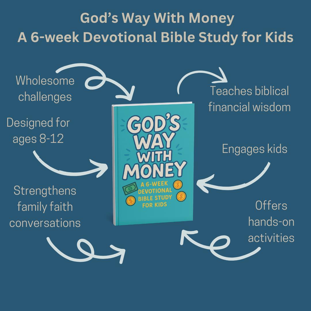Kids' Bible Study: God's Way With Money - Christian Devotional Workbook ...