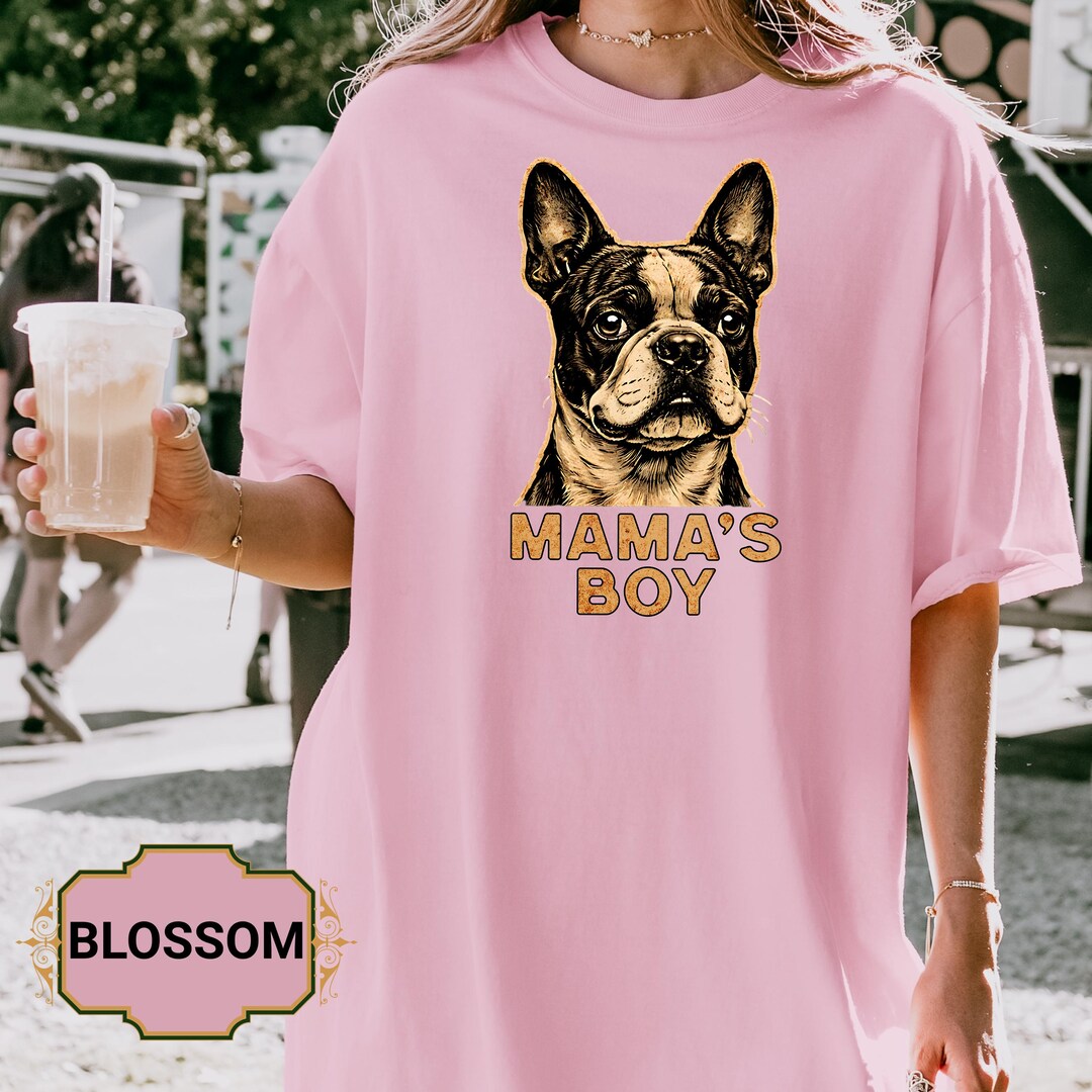 Mama's Boy Boston Terrier Vintage Style - Comfort Colors 1717 T-shirt ...