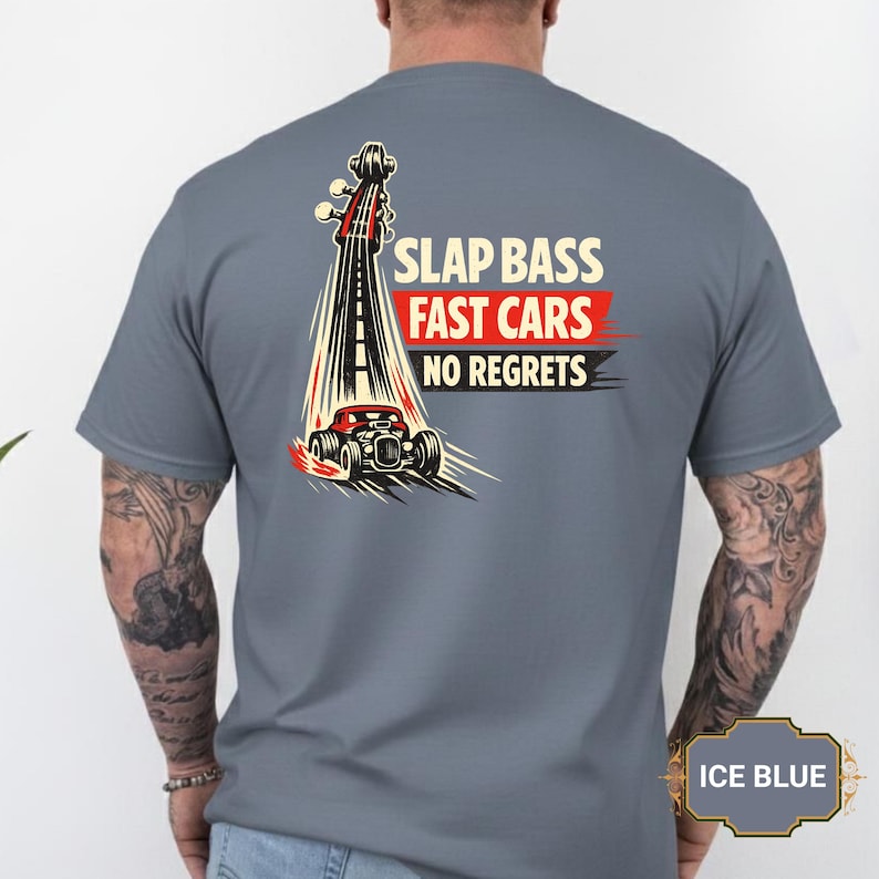 Slap Bass Fast Cars No Regrets | Retro Rock-a-billy Graphic - Comfort ...
