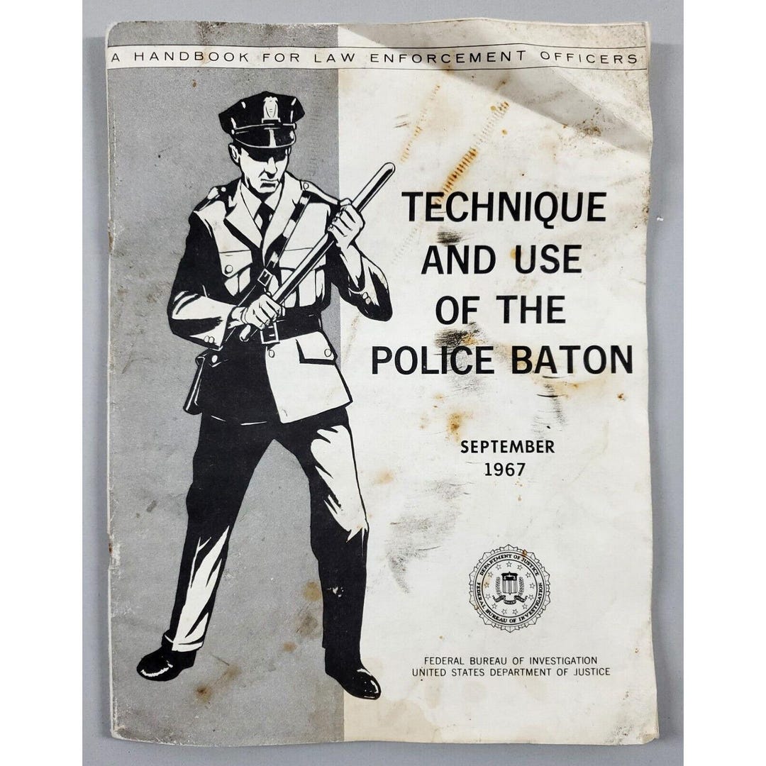 1967 Technique and Use of Police Baton FBI Handbook Law Enforcement ...