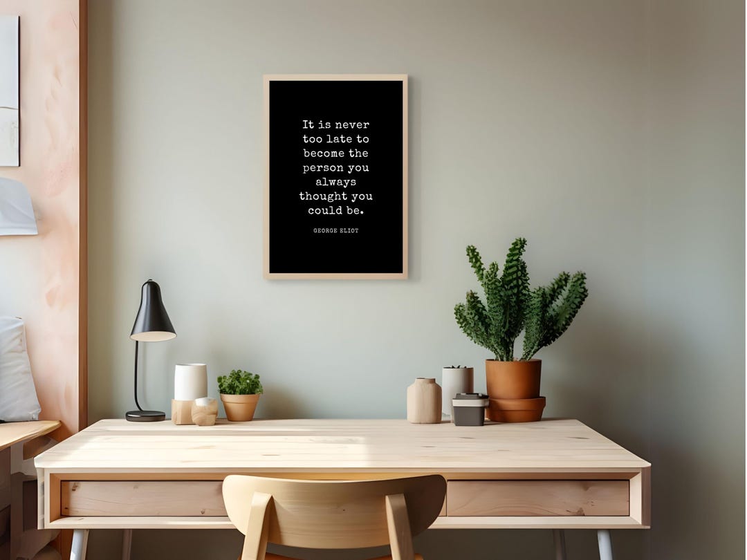 It is Never Too Late to Become the Person, Inspirational Quote ...