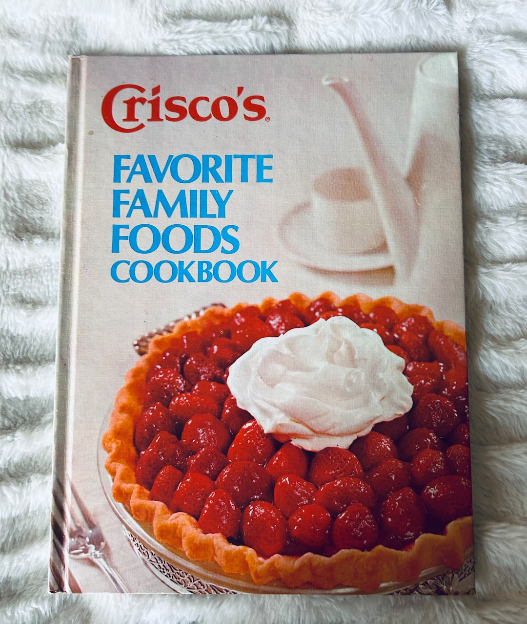 1973 Criscos Favorite Family Foods Cookbook Hard Cover Recipes ...