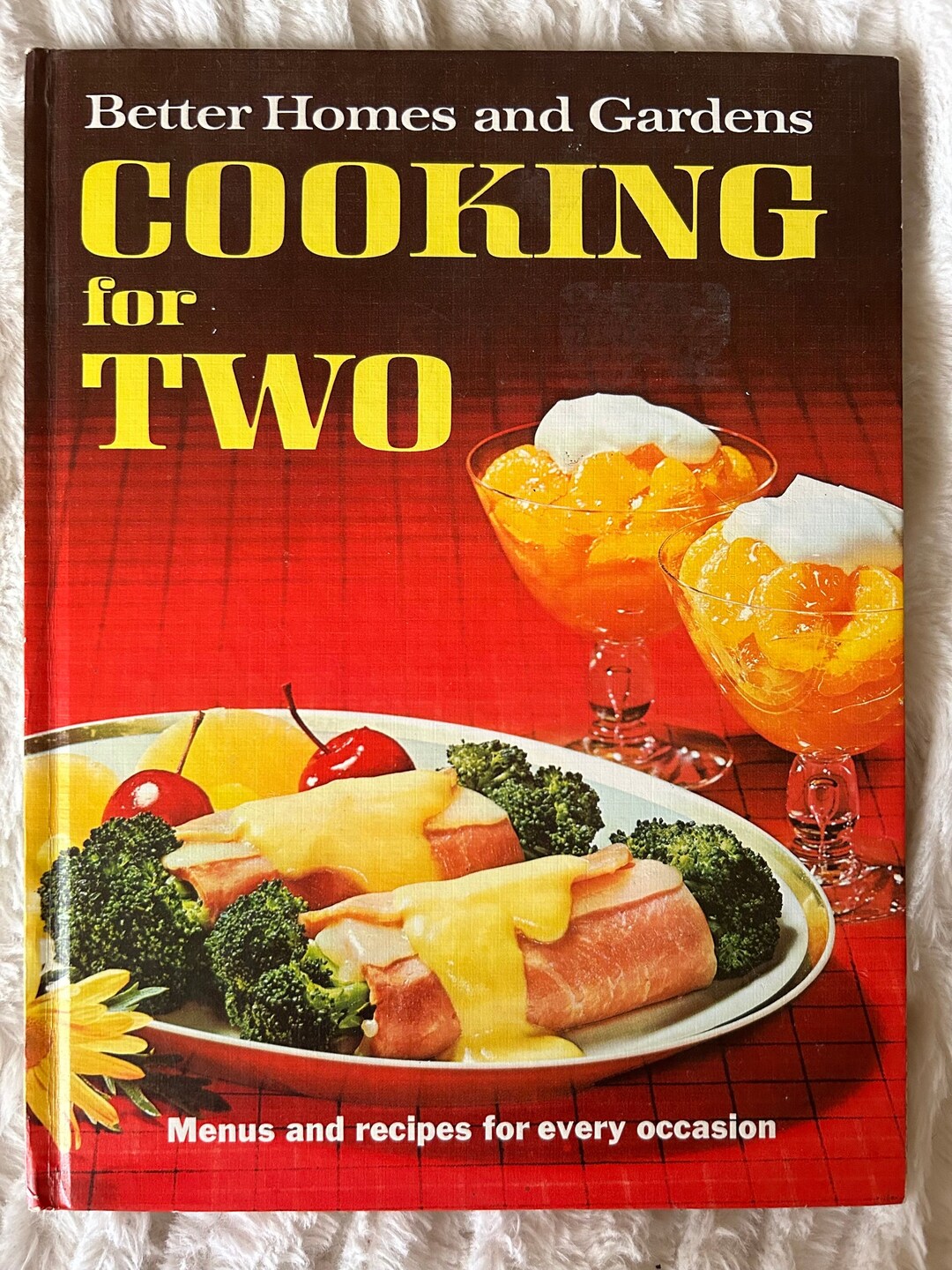 1968 Better Homes and Gardens Cooking for Two Cookbook Recipes Illustrations Hard Cover Cook ...