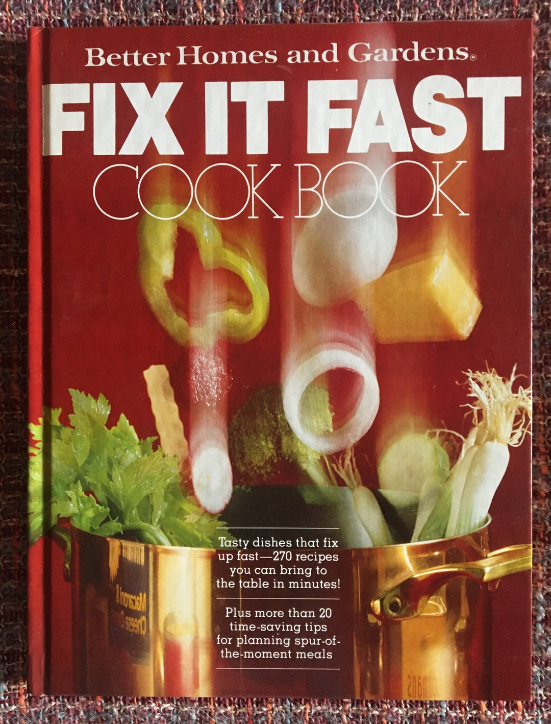 1979 Better Homes and Gardens Fix It Fast 270 Recipes Illustrations ...