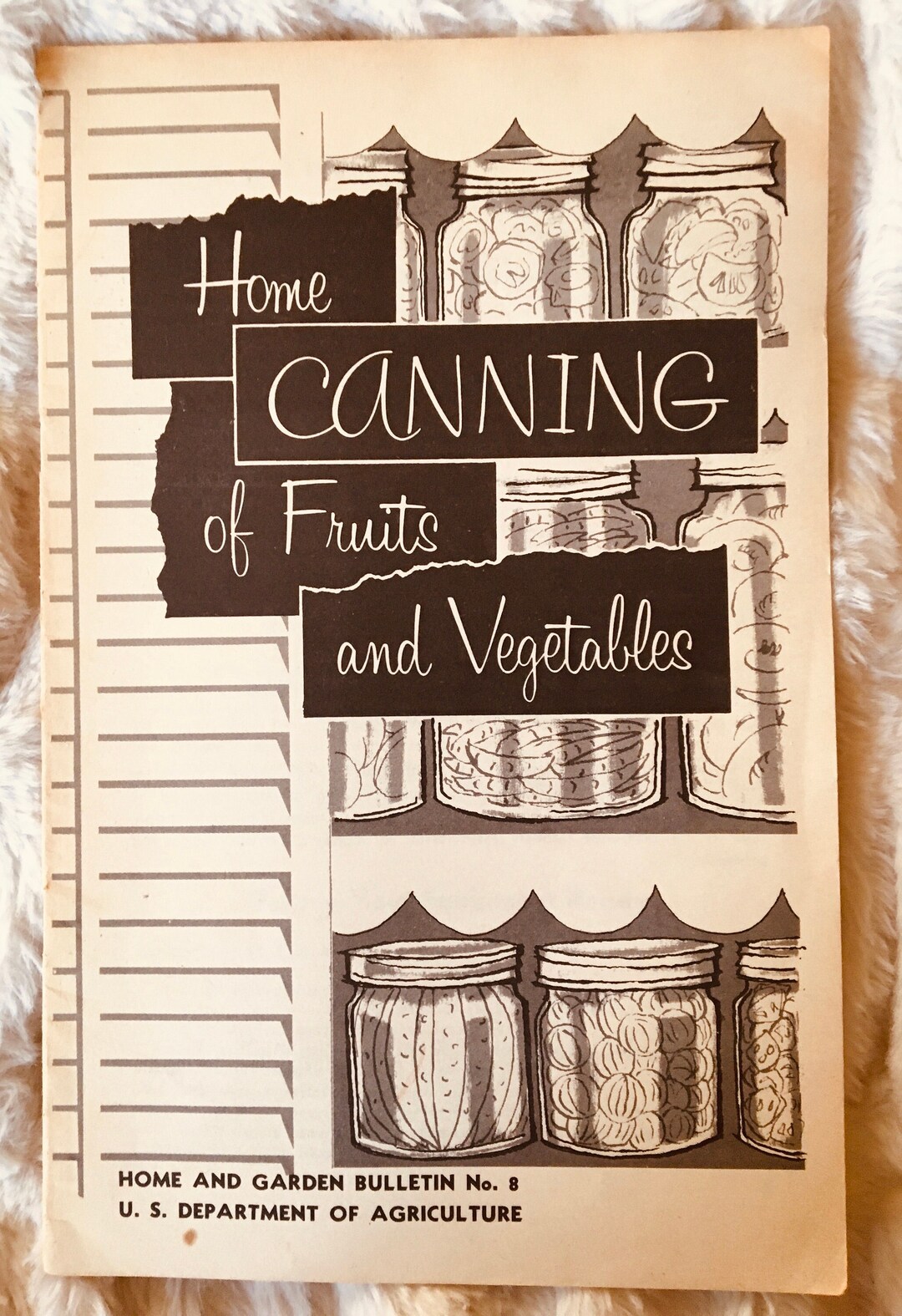 1965 Home Canning of Fruits and Vegetables U. S. Department of ...