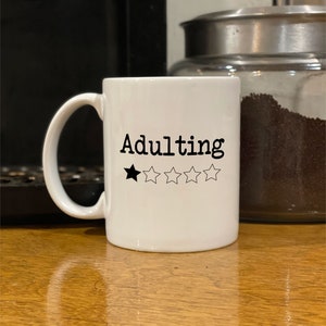 Adulting One Star Rating Custom Coffee Mug | 11oz Custom Coffee Mug ...