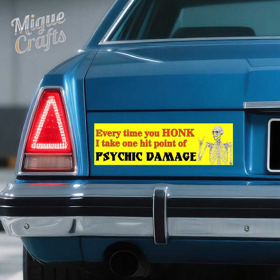 Funny Car/bumper Sticker & Magnet|every Time You Honk I Take One Point ...