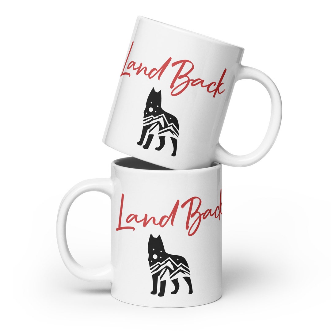 Land Back Native American Indigenous Pride Wolf Mountain White Glossy ...