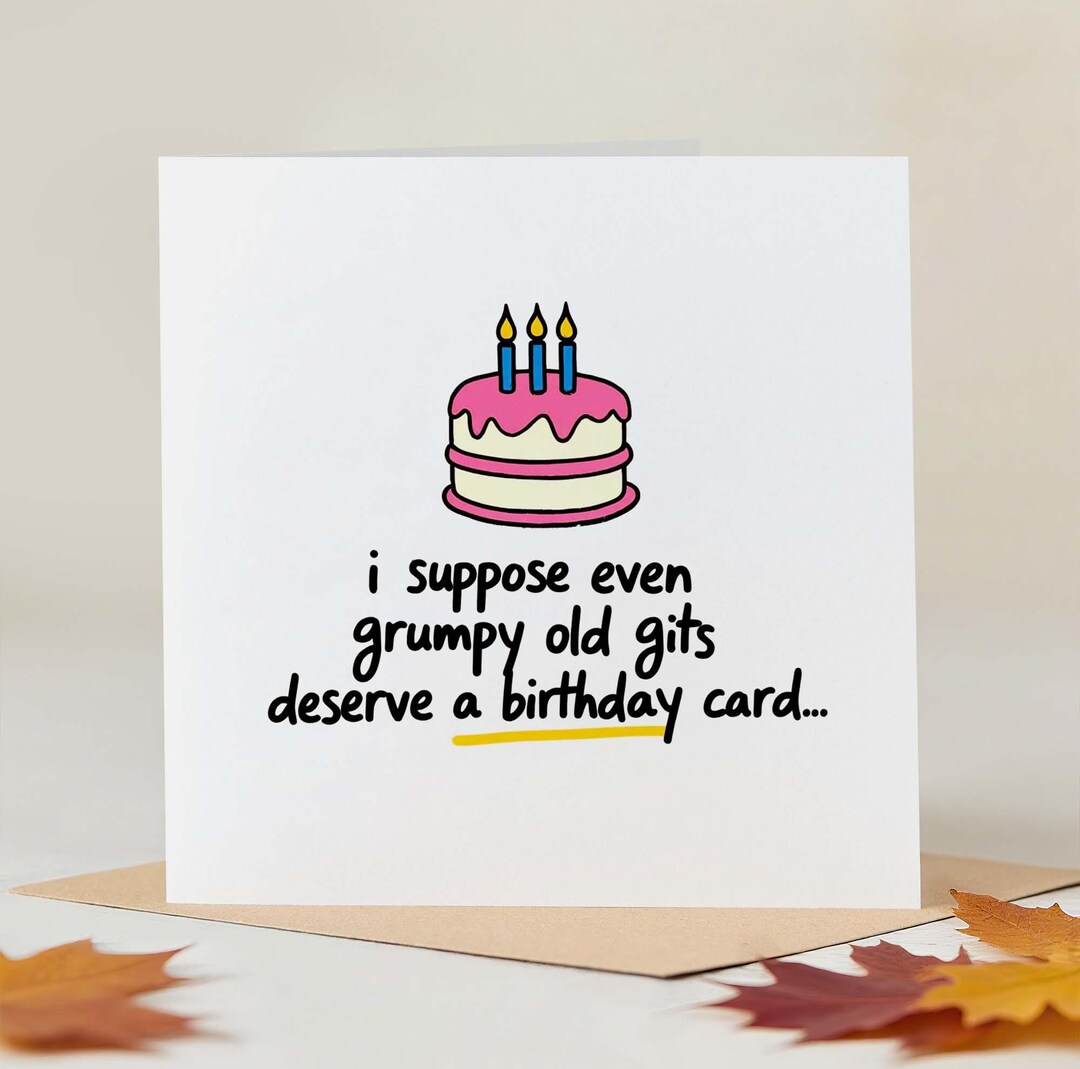Grumpy Old Git Birthday Card, Funny Birthday Card, Personalised Card - Etsy