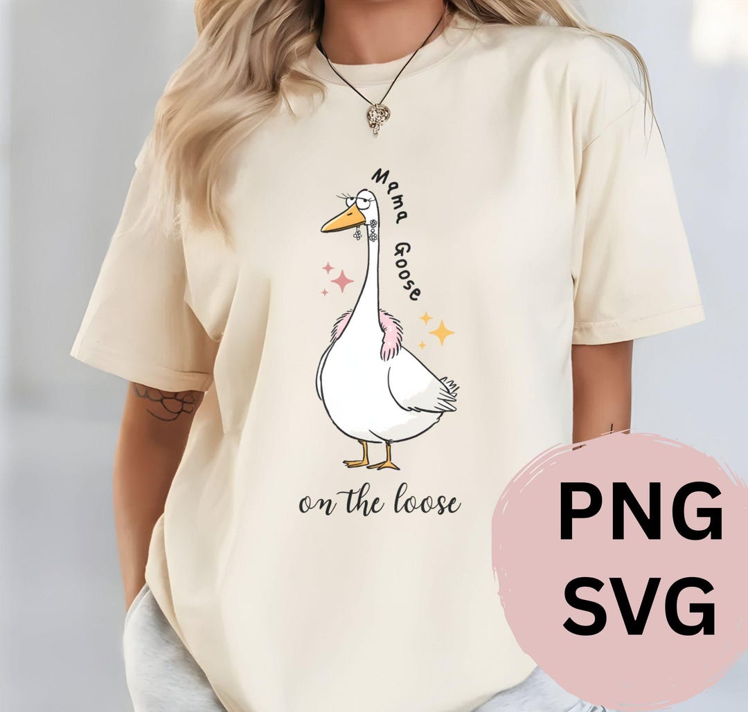 Sassy Mama Goose SVG PNG | Funny Mom Clipart (digital Download) - Etsy