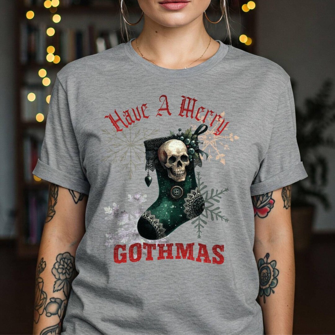 Have A Merry Gothmas Gothic Xmas Stocking T-shirt, Gothic Christmas ...
