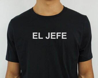 El Jefe Shirt - Etsy