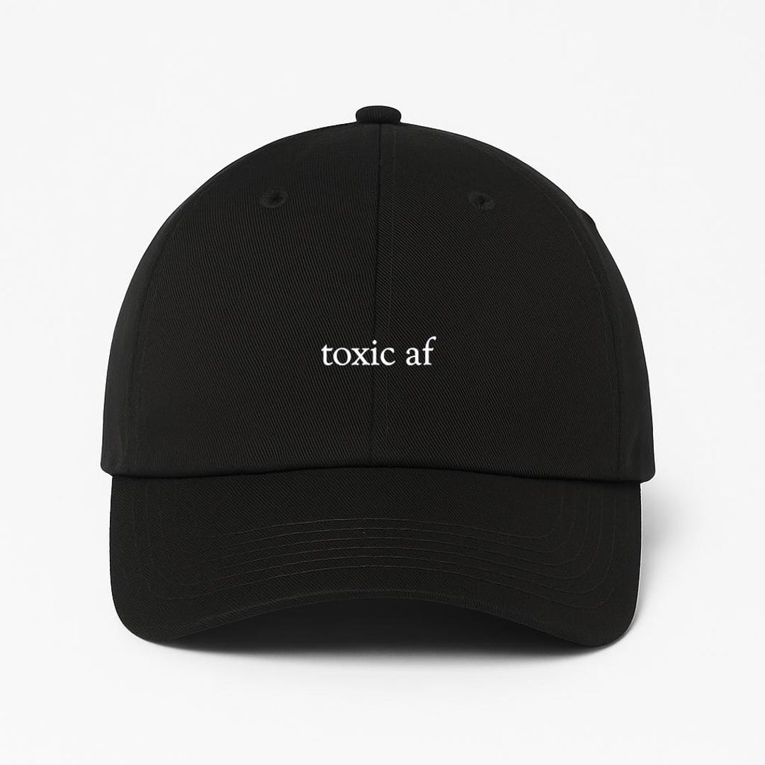 Toxic AF, Adjustable Cotton Printed Baseball Cap, Dad Hat, Adjustable ...