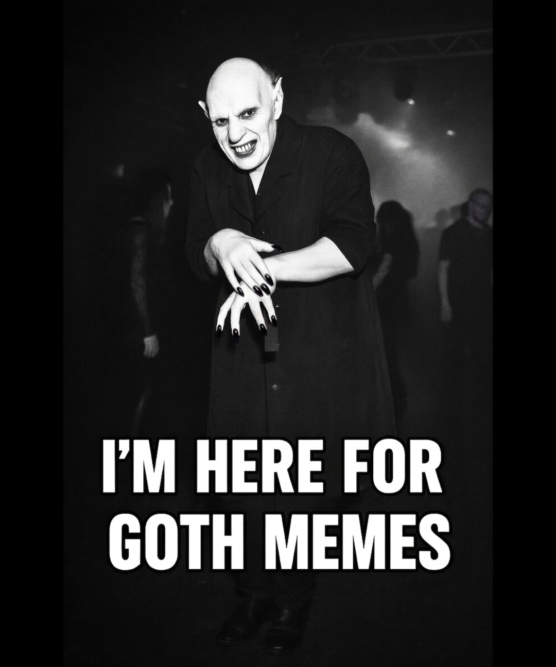 Goth Memes T-shirt: Funny Nosferatu Vampire, Dark Humor Tee - Etsy