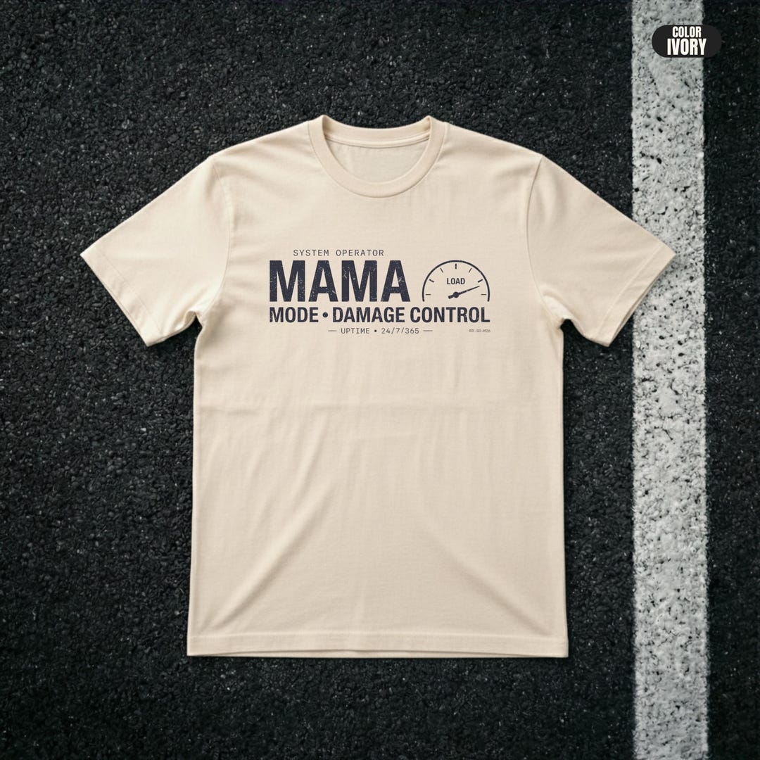 System Operator Mama Shirt, Damage Control Mode, Techwear Mom, Comfort ...