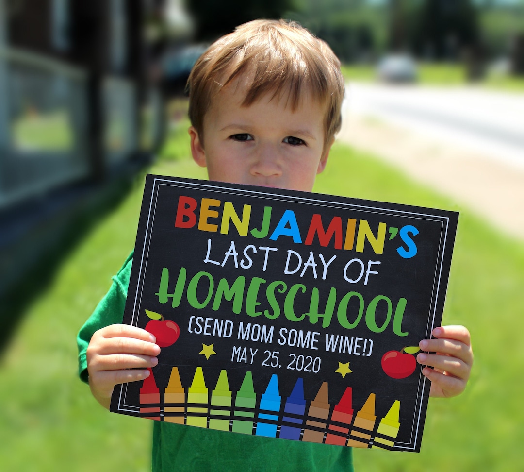 Funny Last Day of Homeschool Sign, Personalized Sign, Printable ...