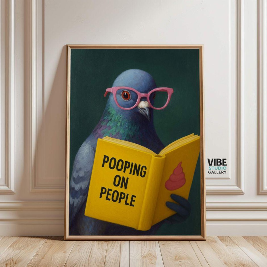 Funny Pigeon Reading Poster: Pooping on People Book Art, Quirky ...