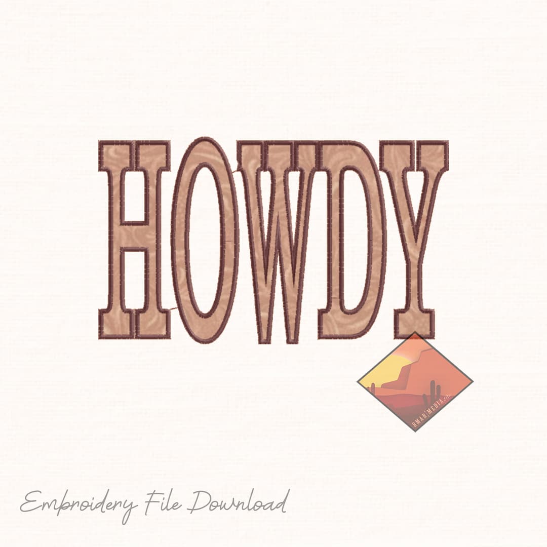 HOWDY Embroidery Applique Design 3 Sizes, 5 File Formats, All Included ...