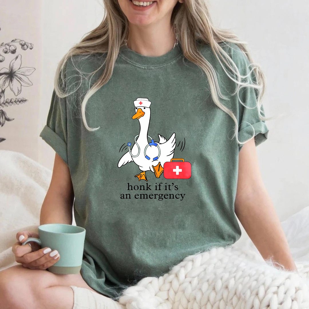 Honk If It's an Emergency Nurse Silly Goose Graphic Tee Funny Emergency ...