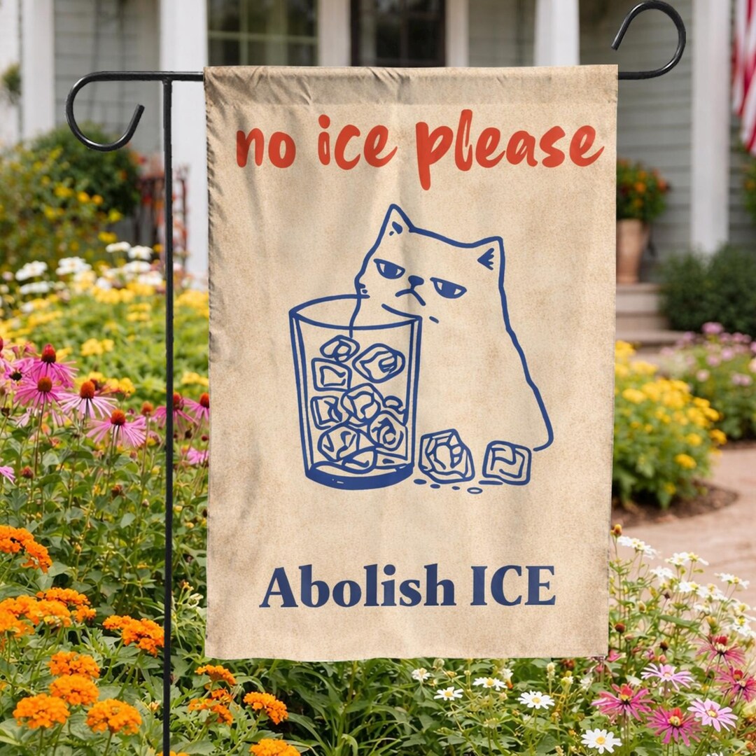 No Ice Please With Cat: Abolish ICE Garden Flag, No One is Illegal ...