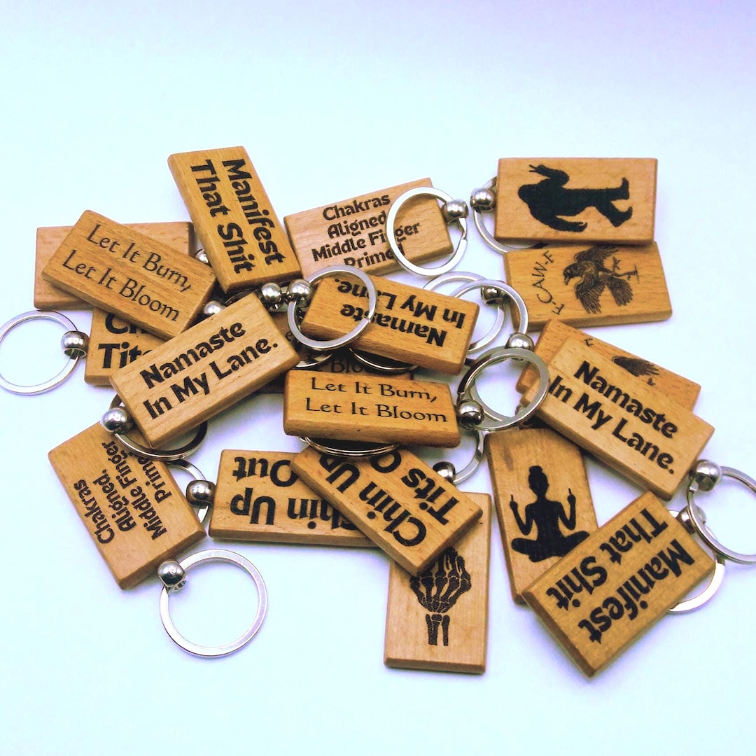 Custom Laser Engraved Wooden Keychain, Snarky Slogan Accessory - Etsy UK