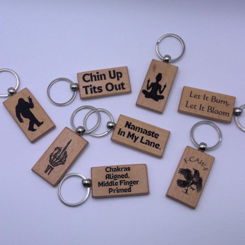 Custom Laser Engraved Wooden Keychain, Snarky Slogan Accessory - Etsy