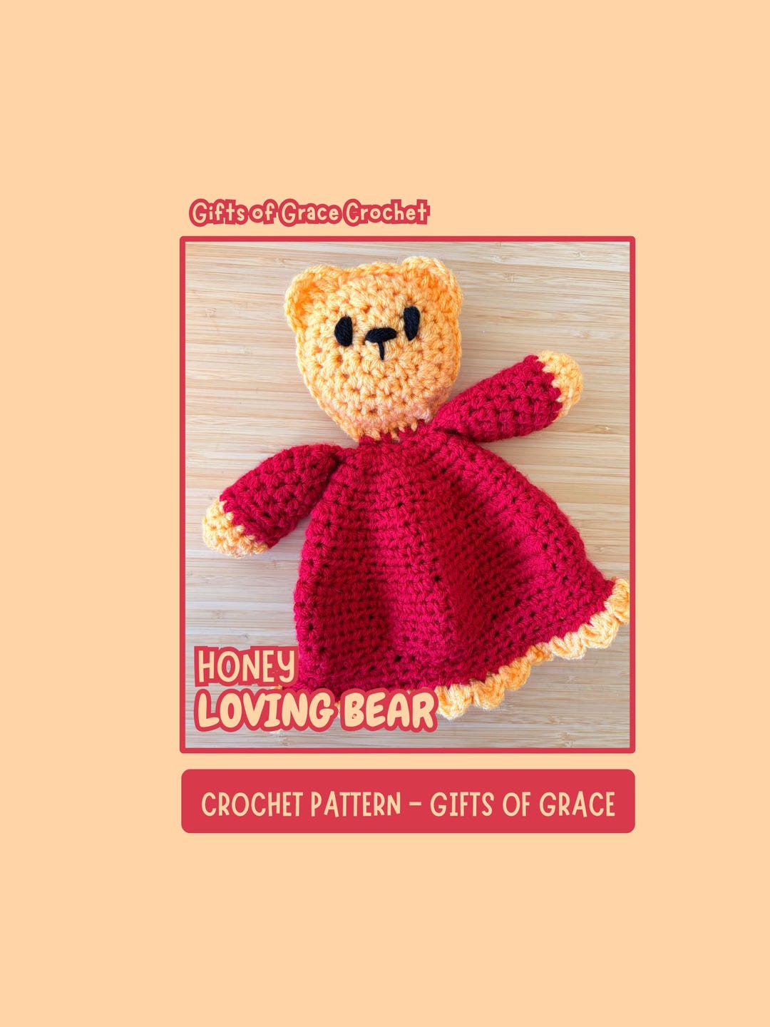 Honey Loving Bear Crochet Pattern - Gifts of Grace Crochet - Etsy