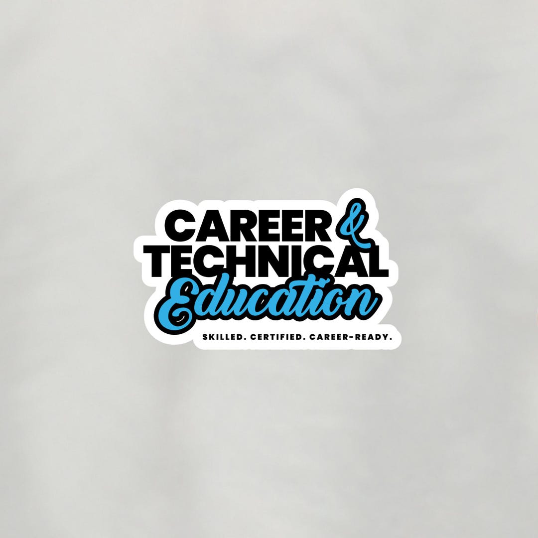 CTE Stickers – Skilled. Certified. Career-ready - Etsy