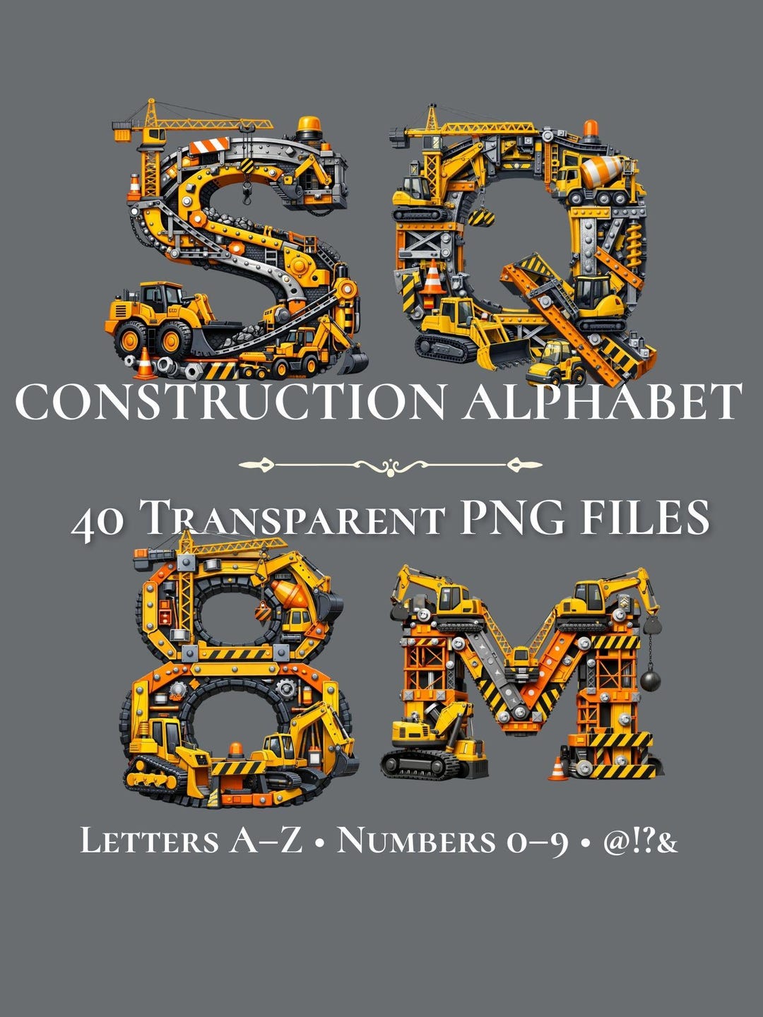 Construction Alphabet PNG Letters, Digger Alphabet Clipart A-Z Numbers ...