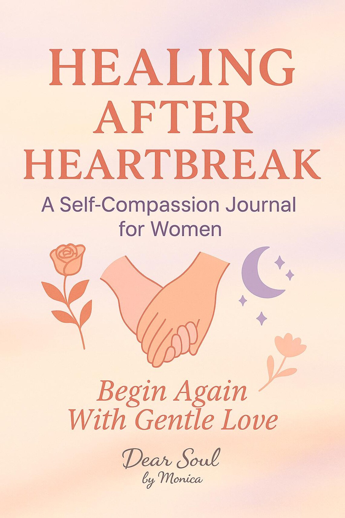 Heartbreak Healing Journal: Self-love Workbook for Emotional Recovery ...