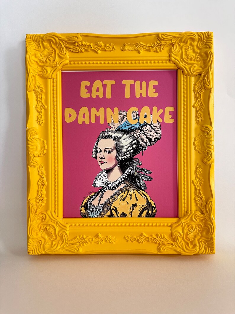 Eat the Damn Cake, Marie Antoniette, Wall Decorations, Digital Art ...