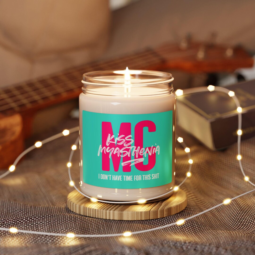 Kiss Myasthenia Sassy MG Warrior Candle | Chronic Illness Humor - Etsy