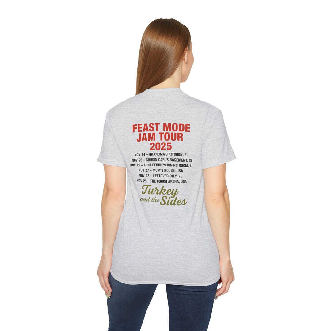 Thanksgiving Feast Mode Tee, Turkey Lovers Gift, Jam Tour Tee, Funny ...