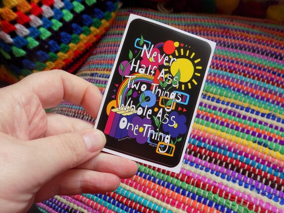 Half Assed Sticker Positive Quote Illustrated Sticker | Etsy
