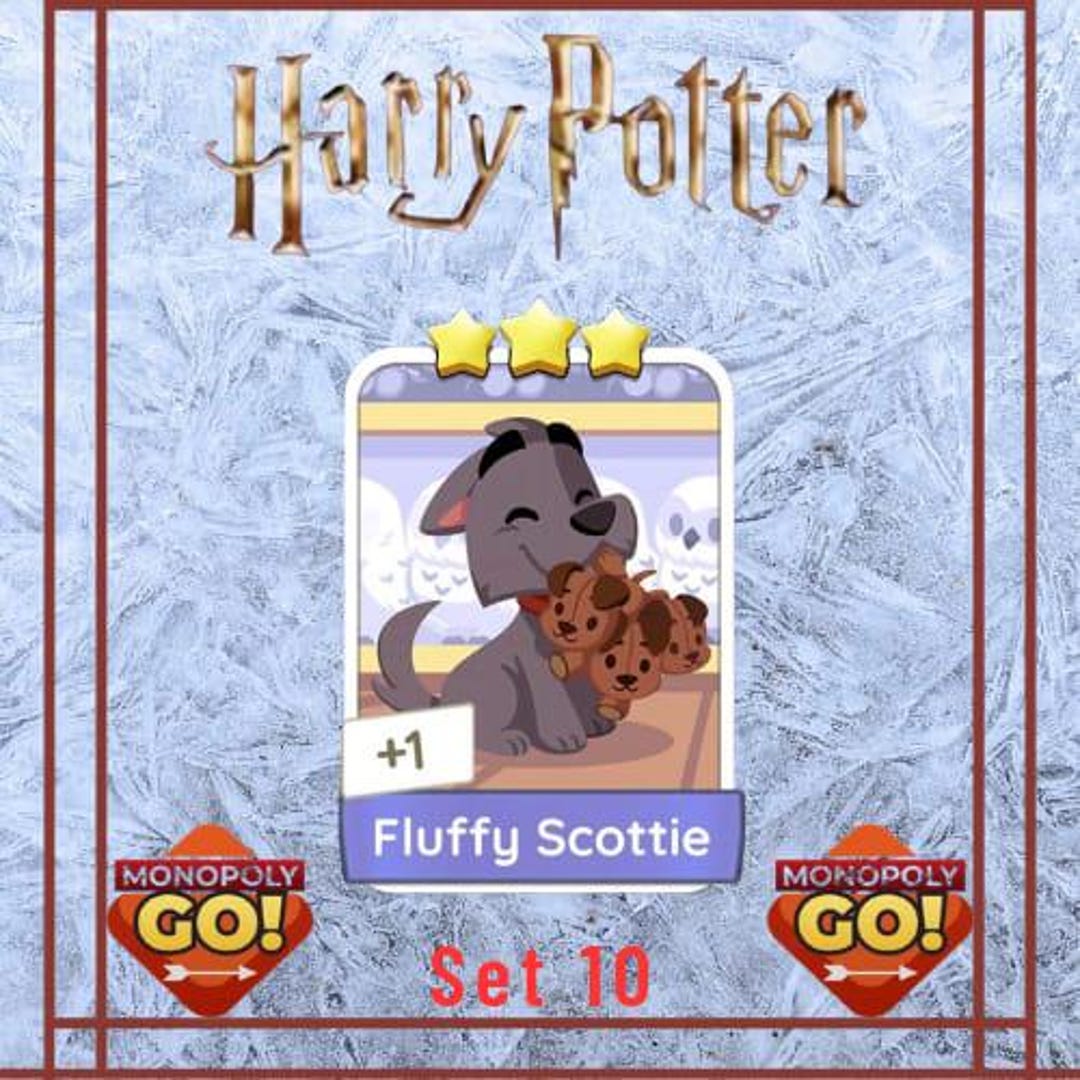 Fluffy Scottie - Monopoly Go 3 Star Stickers / Cards - Harry Potter ...