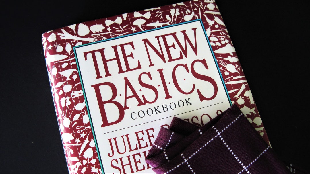 The New Basics Cookbook, Vintage 1989 Hardback, How to Cook, Julee ...