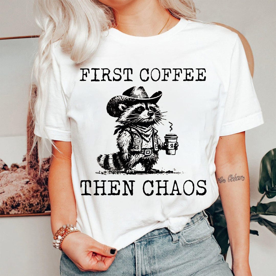 First Coffee Then Chaos PNG, Cowboy Raccoon Coffee Clipart, Funny ...
