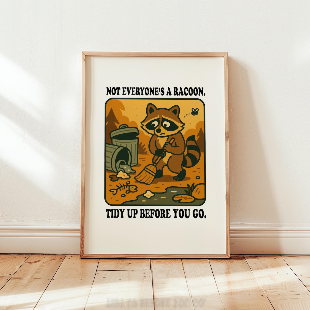 Tidy up Before You Go Raccoon Poster – Funny Cleaning Reminder, Retro ...