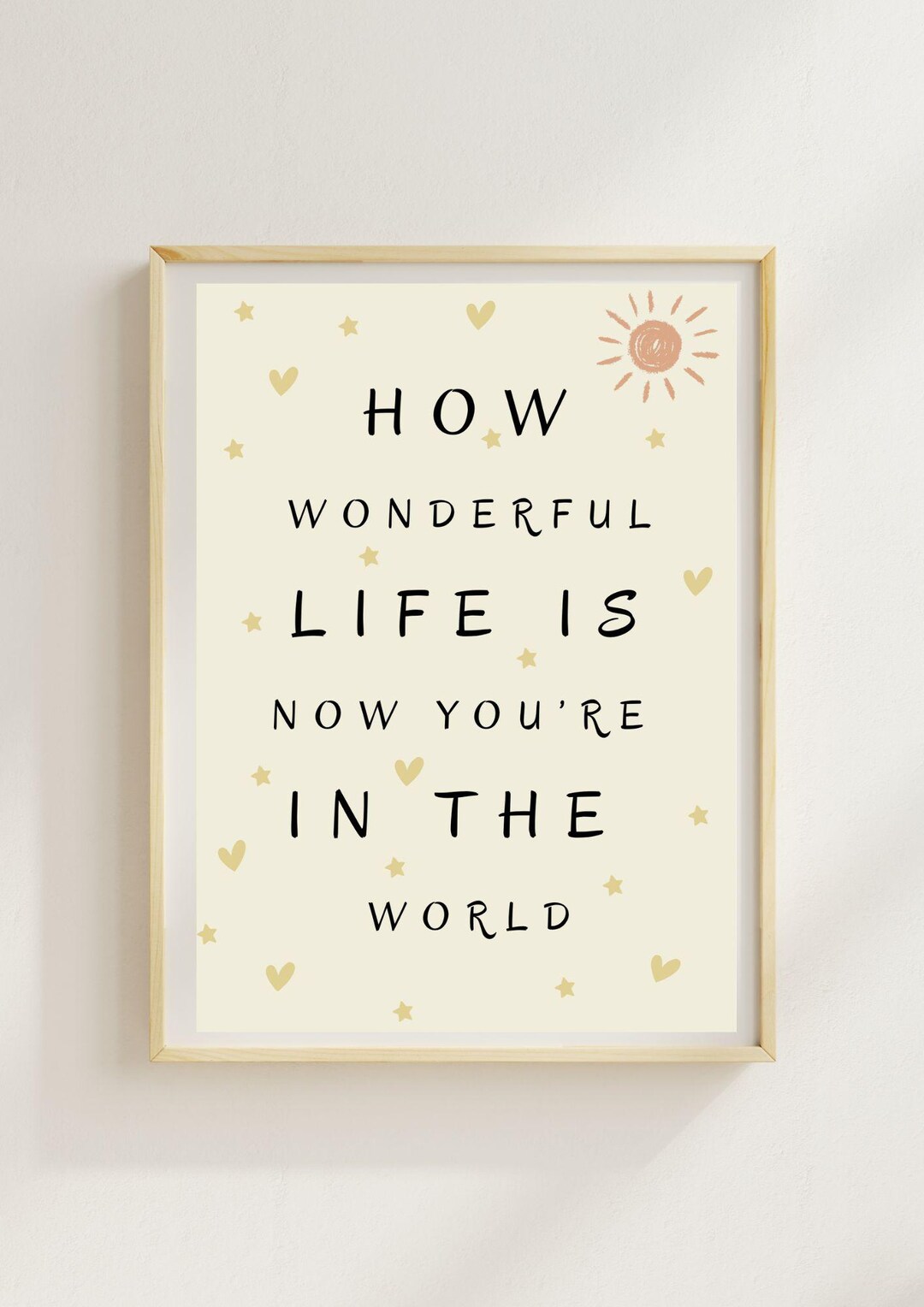 How Wonderful Life is Now Your in the World Nursery Print Wall Art ...