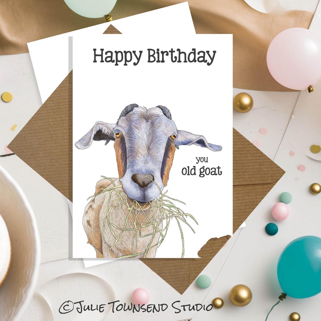 You Old Goat Birthday Card - Adorable Goat Birthday Greetings - Perfect ...