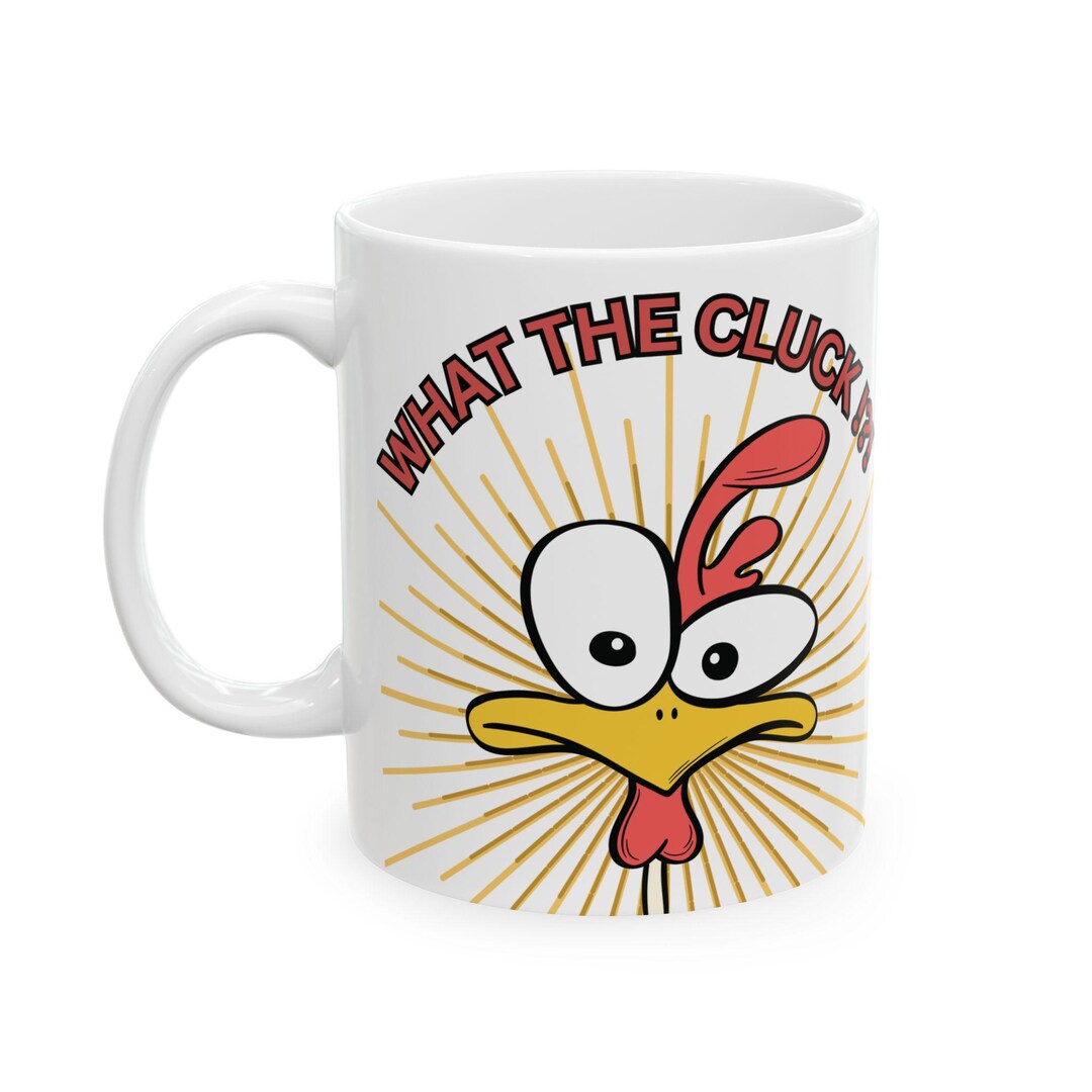 What the Cluck Chicken Ceramic Mug, Funny Cartoon Rooster Ceramic Mug ...