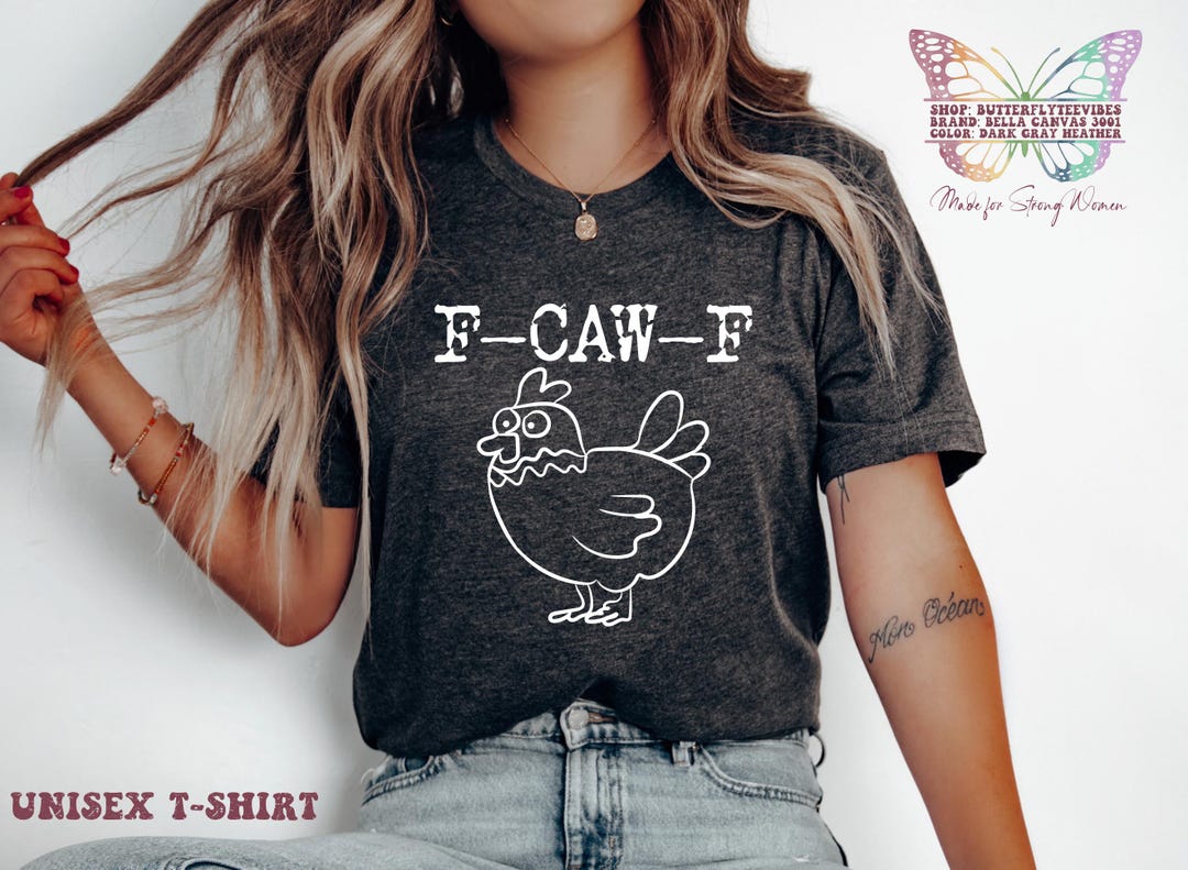 Funny Chicken Meme Shirt: Sarcastic F-caw-f, Barnyard Humor - Etsy