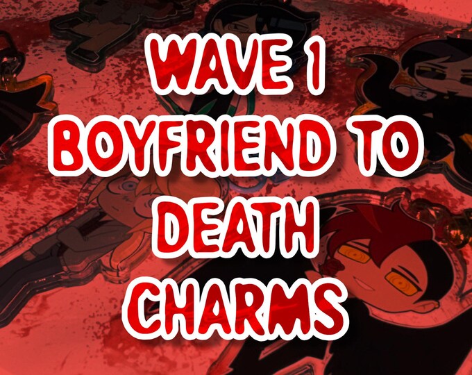 RESTOCK PLANNED! // Boyfriend to Death Charms Wave 1 - Etsy
