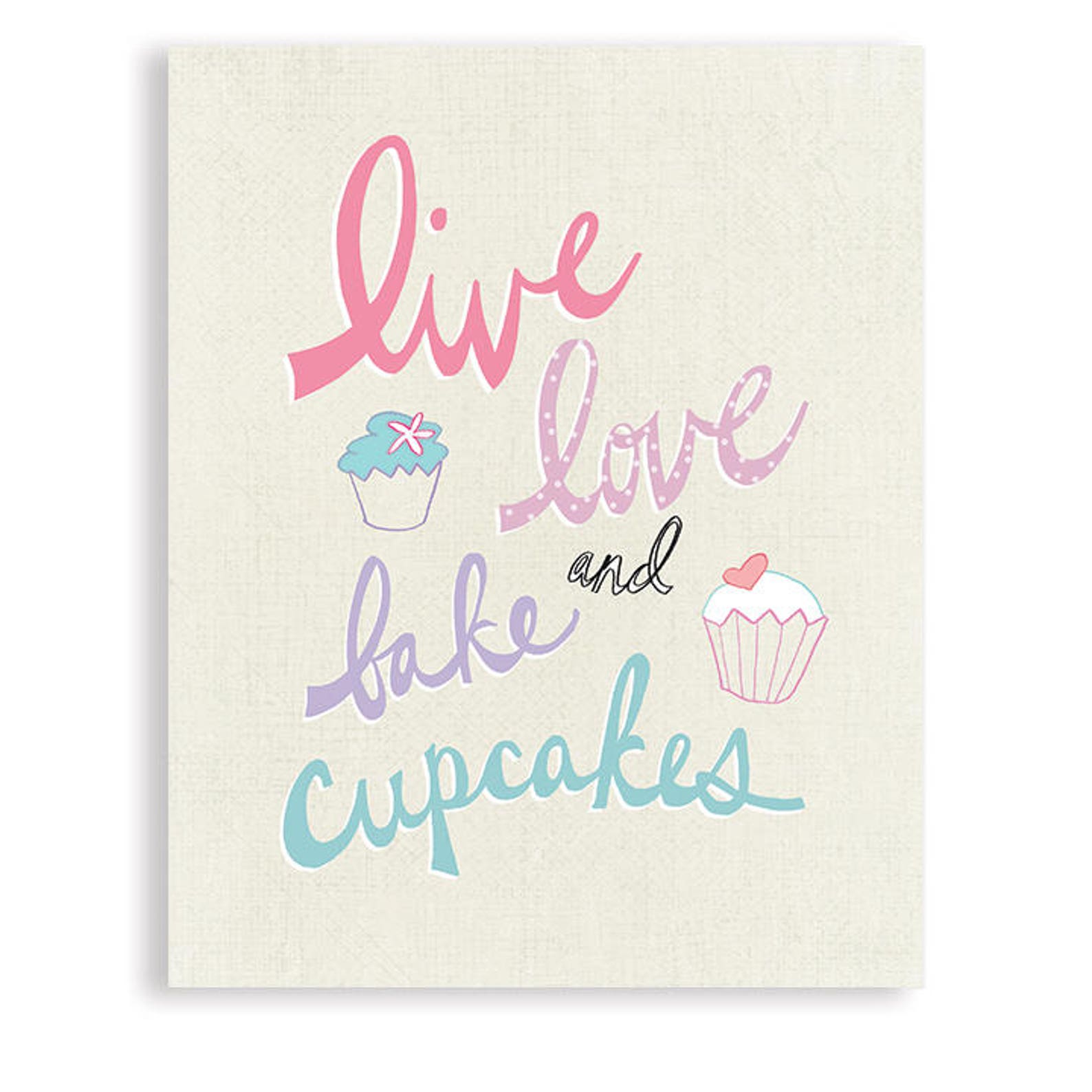 Live Love and Bake Cupcakes Art Print, Kitchen Art, Cupcake Art ...