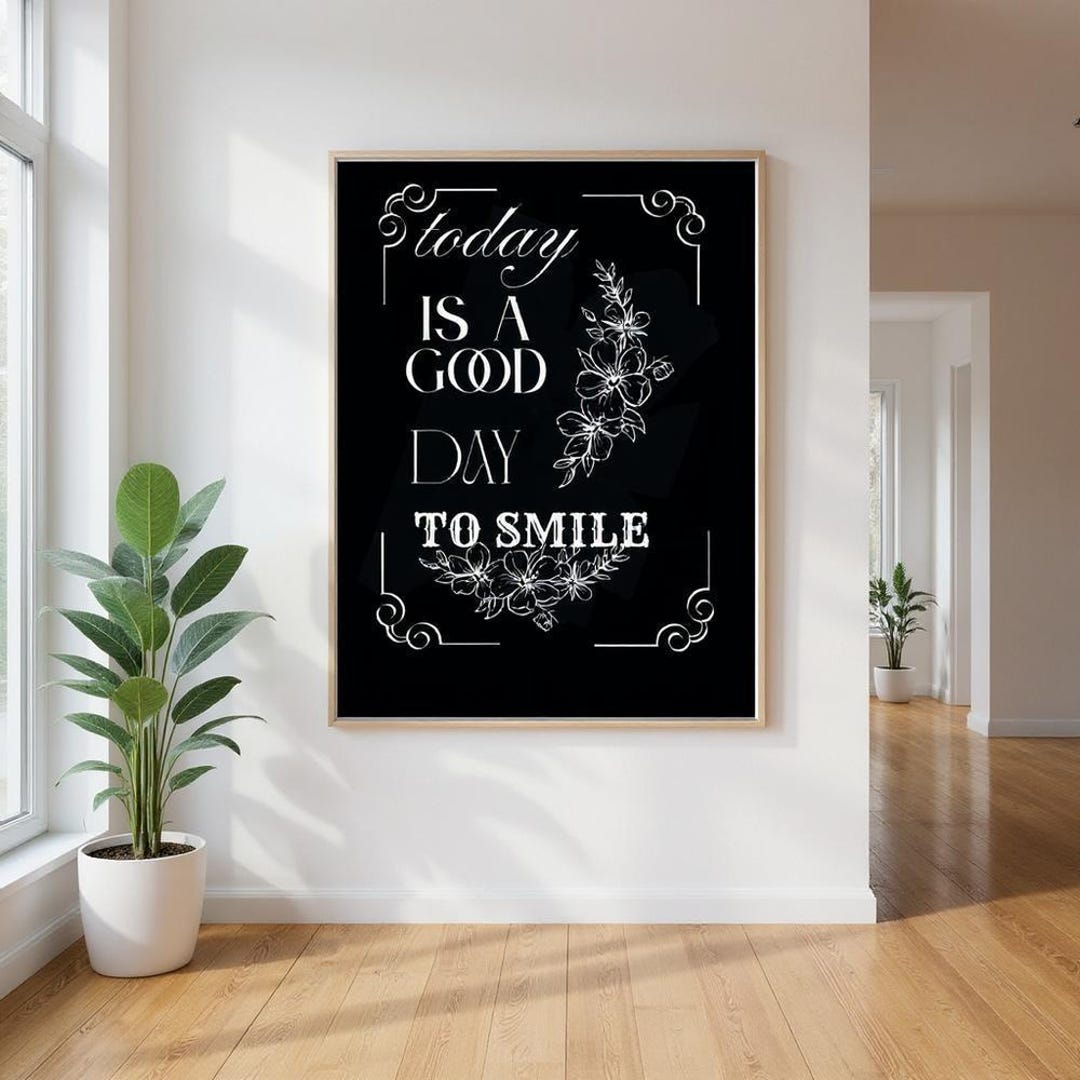 Motivational Poster PDF to Print – “today is a Good Day to Smile ...