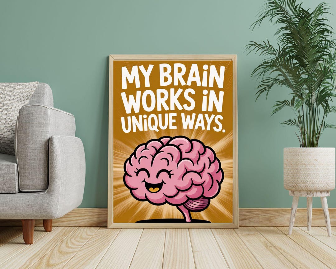 My Brain Works in Unique Ways Print | Neurodiversity Poster | Autism ...