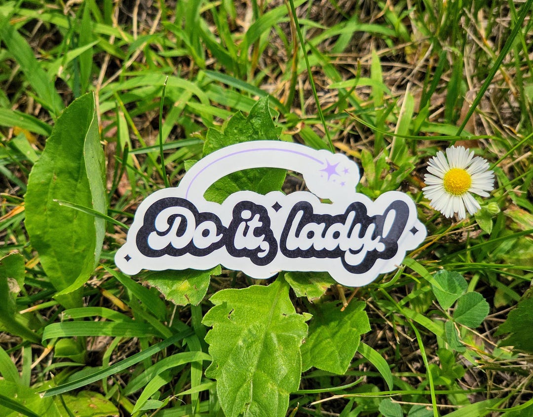 Chit "do It, Lady" Vinyl Sticker - Etsy